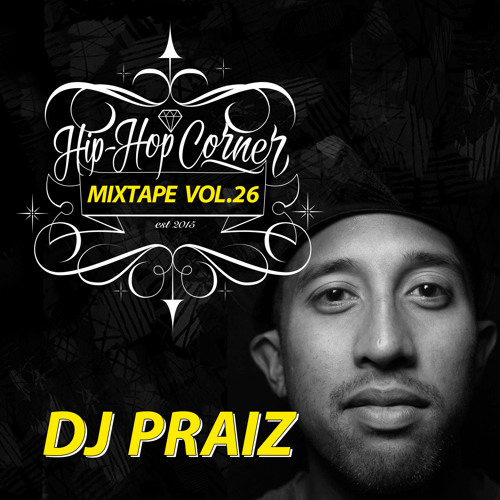 Stream Hip Hop Corner Vol.26 DJ PRAIZ by SlowDjs | Listen online for ...