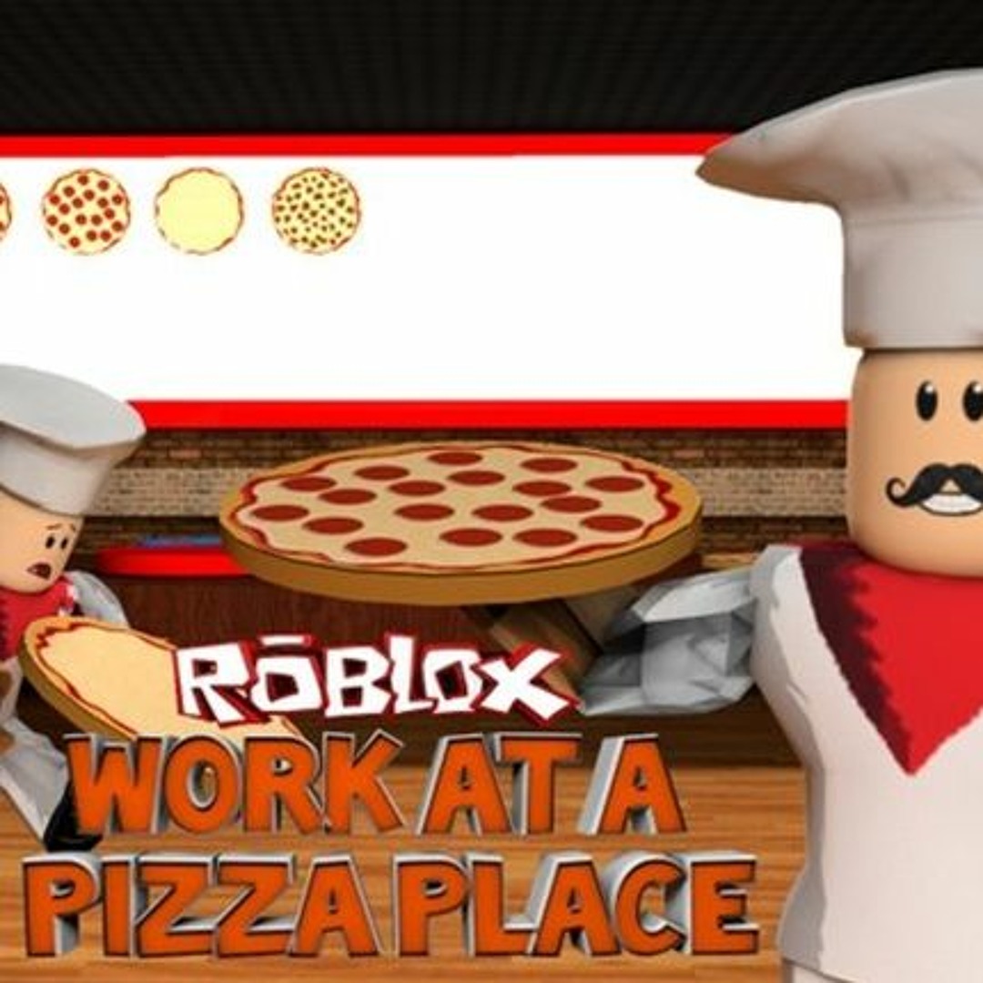Stream [Roblox - Work at a Pizza Place] Main Theme by Pooka "Pook ...