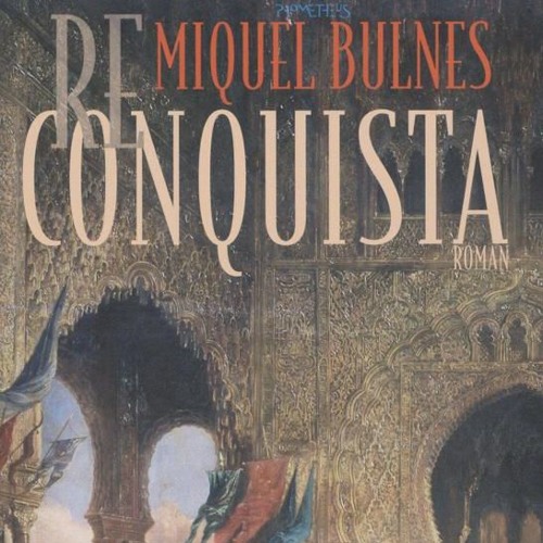 Stream episode Miquel Bulnes over zijn historische roman Reconquista by ...