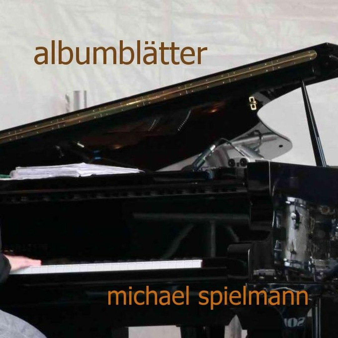 Stream COLLAB Jonathan Thunin, Michael Spielmann: Albumblatt - 3 Piano ...