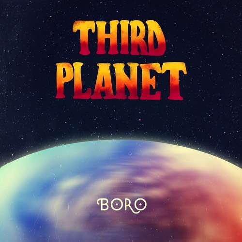 Stream Third Planet by Boro | Listen online for free on SoundCloud