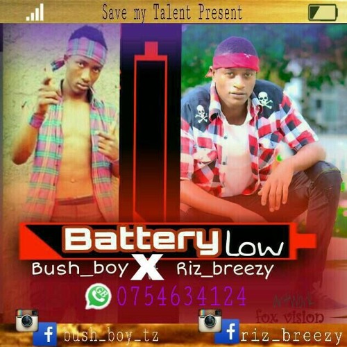 Stream Bush Boy X Riz Breezy Battery Low by Bush boy | Listen online ...
