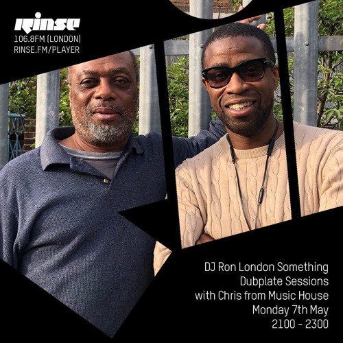 Stream DJ Ron London Something Dubplate Sessions with Chris from Music House - 7th May 2018 by ...