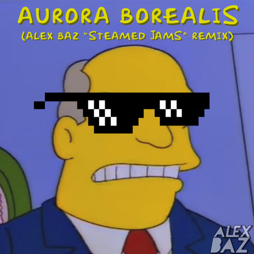 Aurora Borealis (Alex Baz "Steamed Jams" Remix) by Alex Baz - Free ...