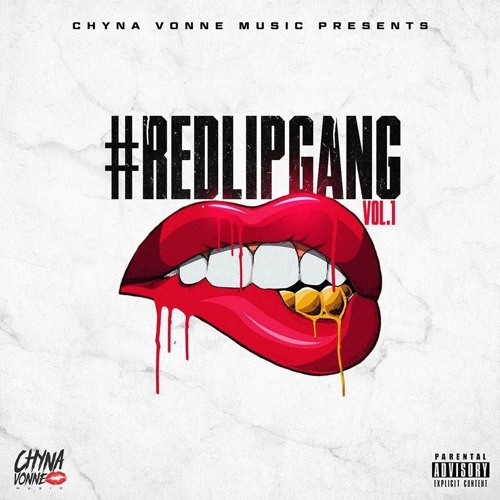 Listen to Intro by Chyna Vonne in RED LIP GANG VOL 1. playlist online ...