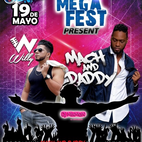 Stream Napoles Mega Fest - Mach And Daddy by mixman_dj | Listen online ...