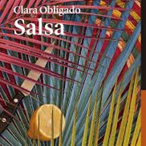 Stream «Salsa» de Clara Obligado by Traficantesdesueños | Listen online ...