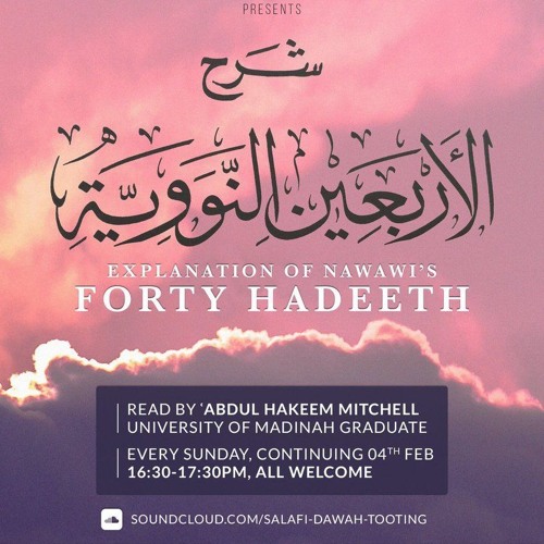 Stream Lesson 29 - Explanation Of Nawawi's Forty Hadeeth by Markaz ...