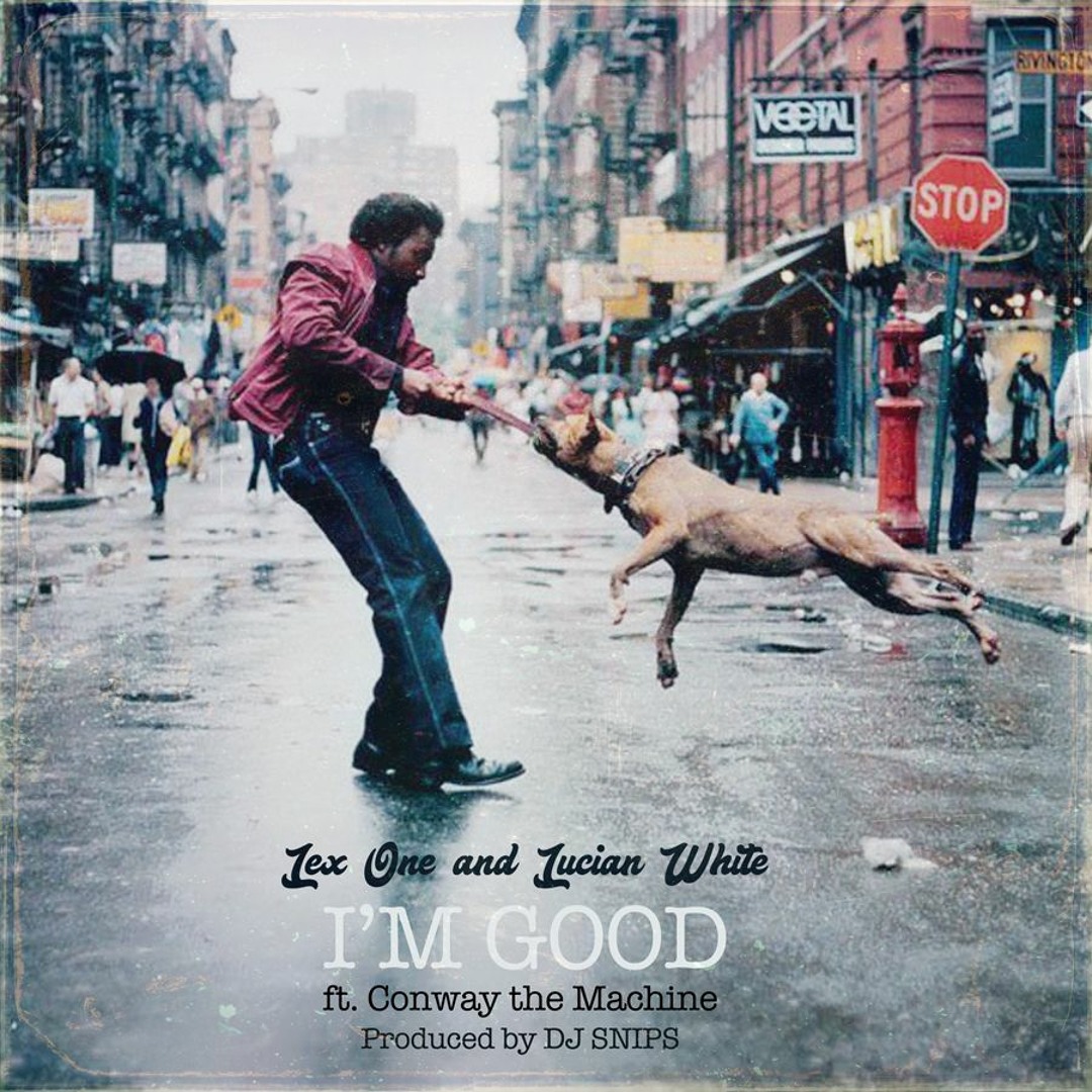Stream Lex One and Lucian White - I'm Good ft. Conway the Machine (prod ...