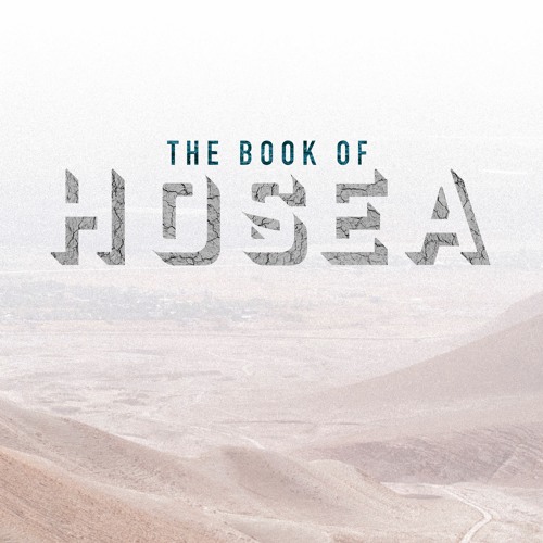 Stream Hosea. Week 00. Setting the Context by restoresby | Listen ...