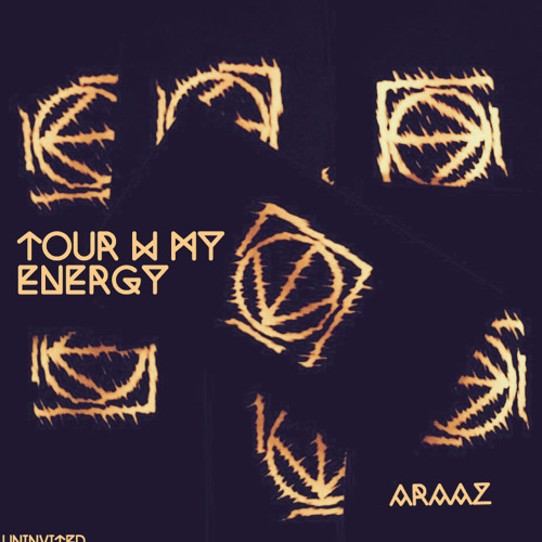 Stream Araaz- Tour w my energy by Araaz Uninvited | Listen online for ...