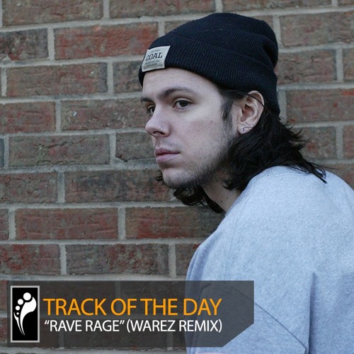 Stream Track of the Day: Ray Volpe “Rave Rage” (warez Remix) by ...