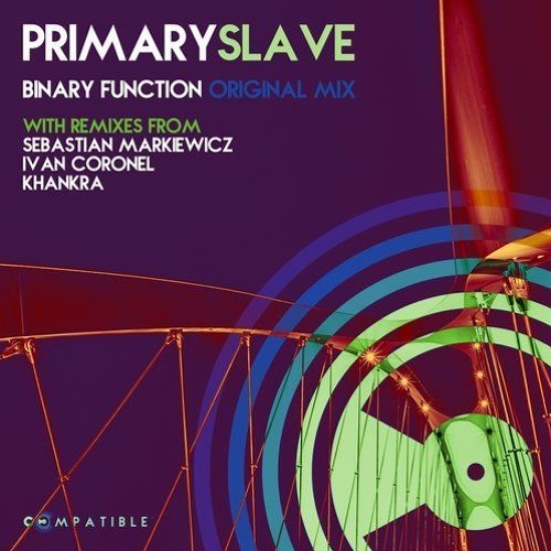 Stream BinaryFunction - Primary Slave (Ivan Coronel Remix)scp by Ivan Coronel | Listen online ...