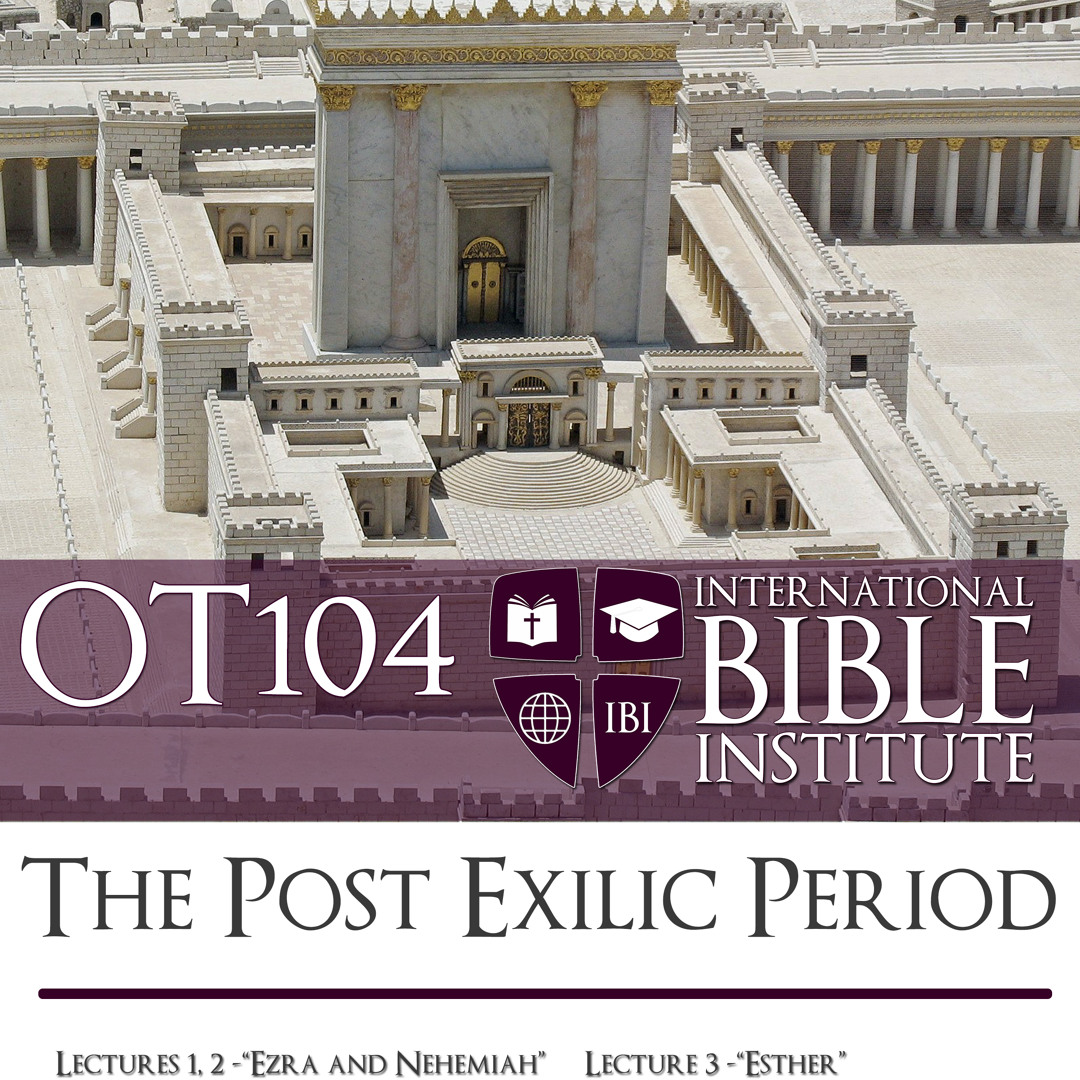 Stream International Bible Institute | Listen to The Post Exilic Period ...
