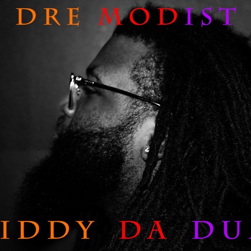Stream Biddy Da Dum by Dre Modist | Listen online for free on SoundCloud