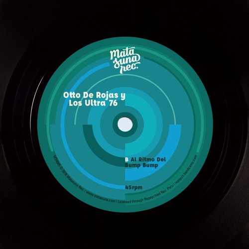 Stream Otto de Rojas y Los Ultra 76 - Al Ritmo del Bump Bump by Matasuna Records | Listen online ...