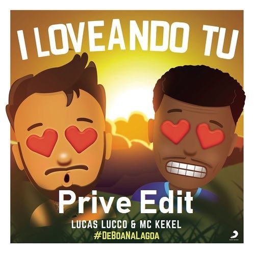 Stream Lucas Lucco E MC Kekel - Eu To I Loveando Tu (Prive Edit)mp3 by ...