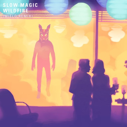 Stream Mielo | Listen to Slow Magic - Wildfire (Mielo Remix) playlist ...