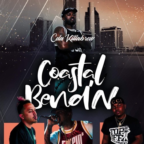 Stream Coastal Bendin' Killa Kyleon X Lil Bre Da Young Beast X T-Ress ...