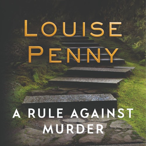Listen to music albums featuring A Rule Against Murder by Louise Penny ...