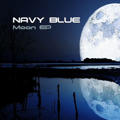 Stream Navy Blue | Listen to Moon EP playlist online for free on SoundCloud