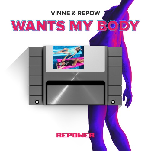 VINNE & Repow - Want's My Body