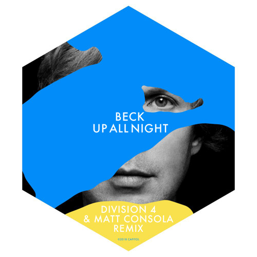 Stream Beck - Up All Night (Division 4 & Matt Consola Remix Radio) by ...