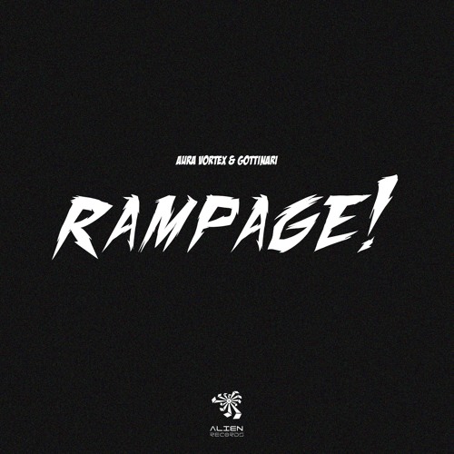Stream Aura Vortex & Gottinari - RAMPAGE! by Aura Vortex | Listen ... Stream Aura Vortex & Gottinari - RAMPAGE! by Aura Vortex | Listen ...