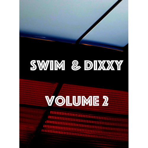 Volume 2 with Dixxy - Listen to music