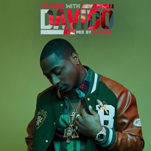 Stream Dj Paak - 30 mins with Davido Mix by DJ Paak | Listen online for ...