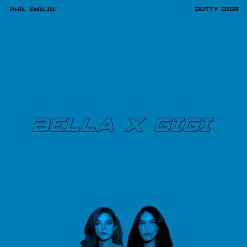 Stream Bella X Gigi Feat Dior By Philip Emilio Listen Online For Free On Soundcloud