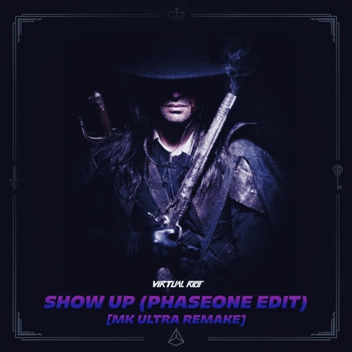Stream Virtual Riot - Show Up Ft. Virus Syndicate(PhaseOne Edit)[MK ...