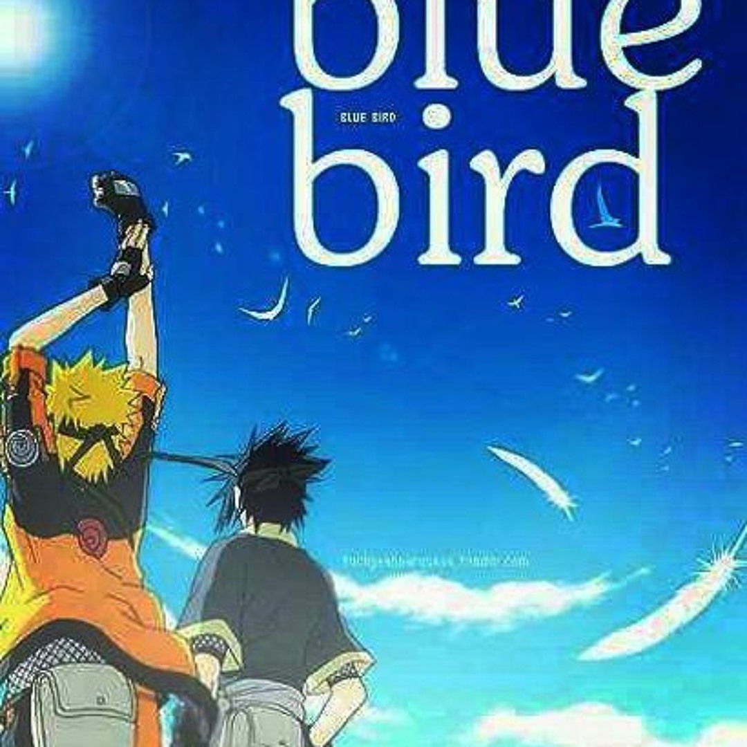 Stream (Naruto Shippuden)Blue Bird Keke Got Beats X Nokami Remix by ...