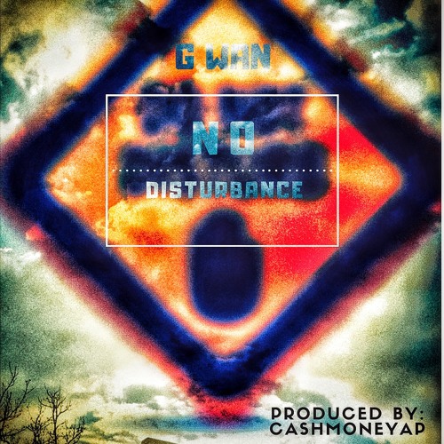 Stream No Disturbance Prod. By Cashmoneyap by Kuthrote Rhythms | Listen ...