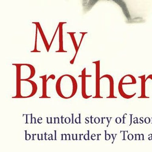 Stream 'My Brother Jason' - The Latest Book on the Corbett Murder by ...