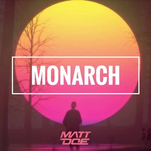 Stream KRANE & MYRNE - Monarch (DOEPED UP BY MATT DOE) by MATT DOE ... Stream KRANE & MYRNE - Monarch (DOEPED UP BY MATT DOE) by MATT DOE ...