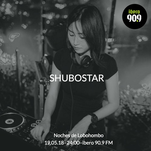 Stream Shubostar @ Noches de Lobohombo (19-05-18) by Noches de ...
