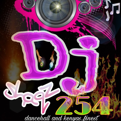 Stream DJ SHAQZ 254 MIX. Ft DJ DUSS 254. 2018 KENYAN LOCALS AND ...