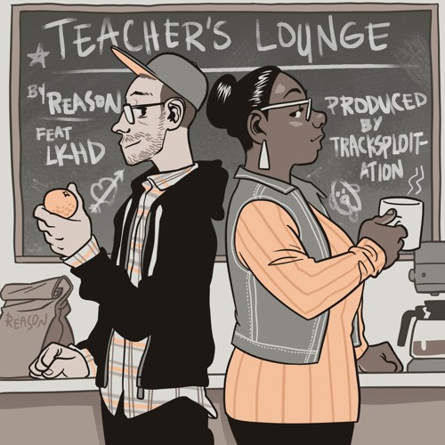 Stream Teacher's Lounge (feat. LKHD) by Reasun | Listen online for free ...