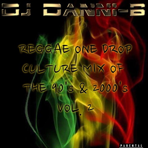 Stream Reggae One Drop Culture Mix Vol. 2 by Dj Danni-B | Listen online ...