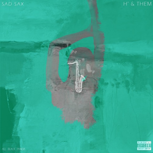 Stream SAD SAX by H' & Them | Listen online for free on SoundCloud