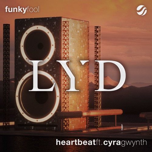 Stream Funky Fool feat. Cyra Gwynth - Heartbeat by LYD | Listen online ...