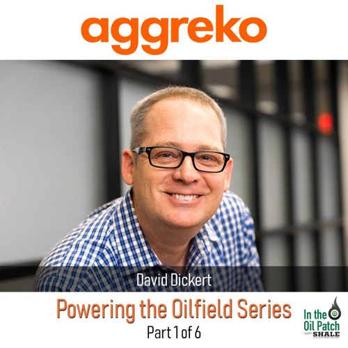 Stream episode In The Oil Patch: Episode 153 - David Dickert - Aggreko ...