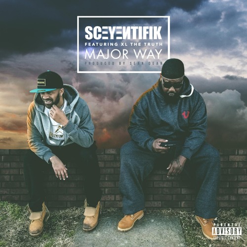Stream Major Way - Sceyentifik - Feat; XL The Truth.mp3 by Sceyentifik ...