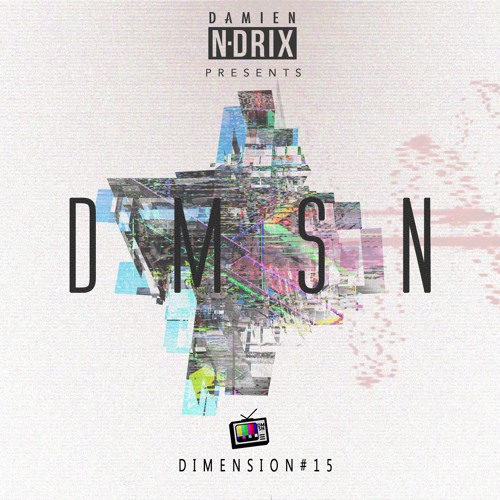 Stream DMSN #15 by Damien N-Drix © | Listen online for free on SoundCloud