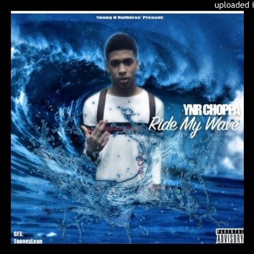 Stream YNR Choppa Ride My Wave by Tyrone Tydrizzy Davis | Listen online ...