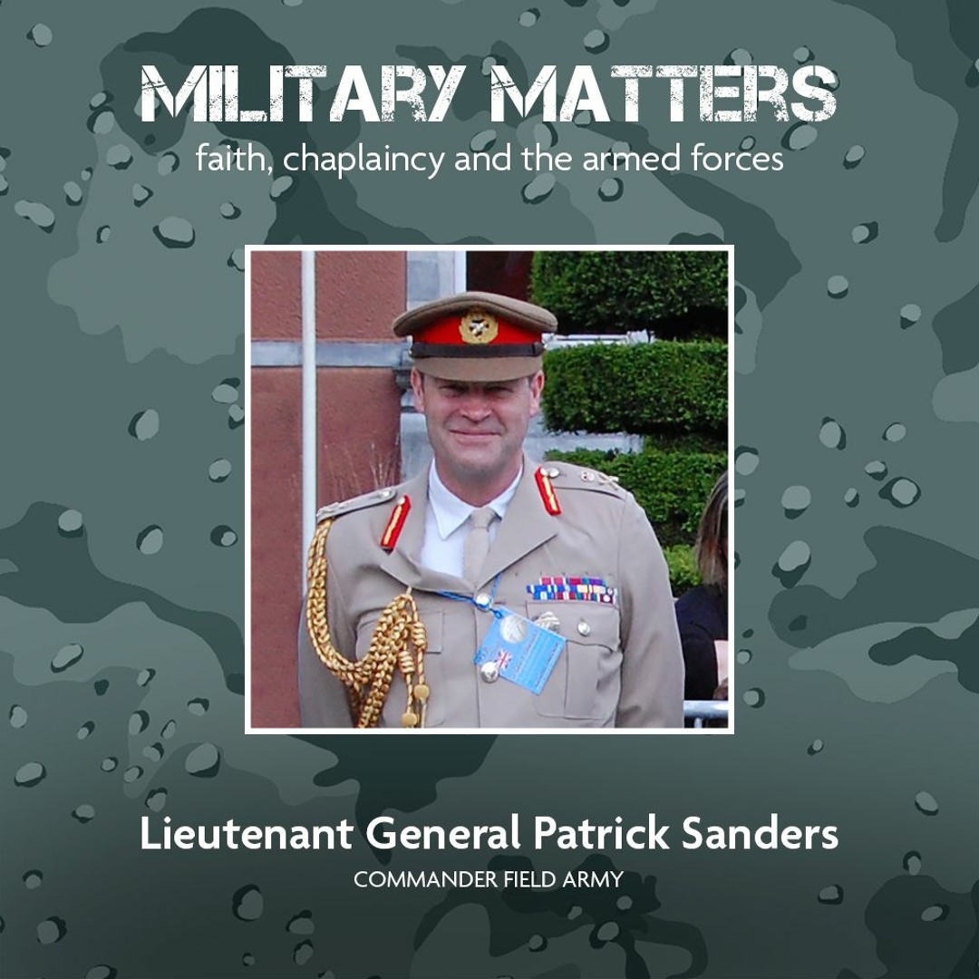 Stream Lieutenant General Patrick Sanders - Commander Field Army by ...