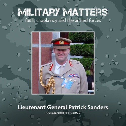 Stream Lieutenant General Patrick Sanders - Commander Field Army by ...