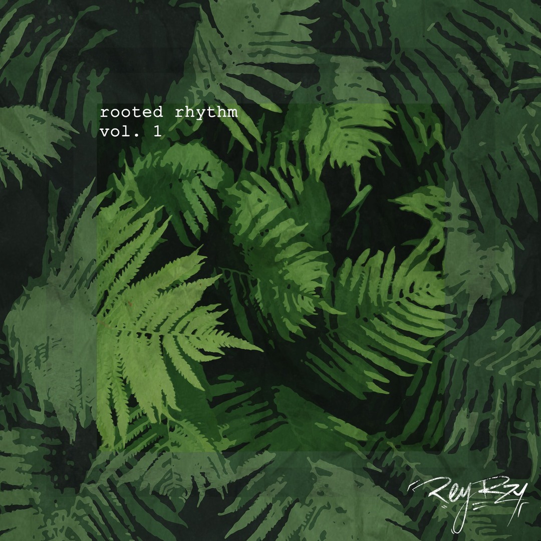 Stream Rooted Rhythm Vol. 1 by Reyrzy | Listen online for free on ...