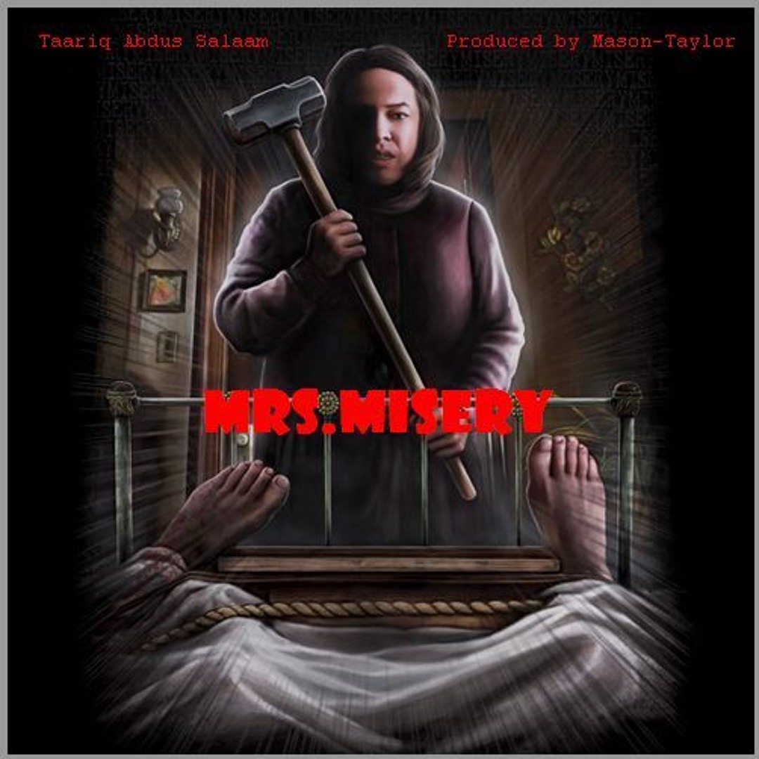 Stream Mrs. Misery-Produced by Mason-Taylor by Taariq Abdus Salaam ...